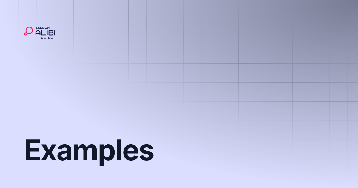 Examples | Alibi Detect