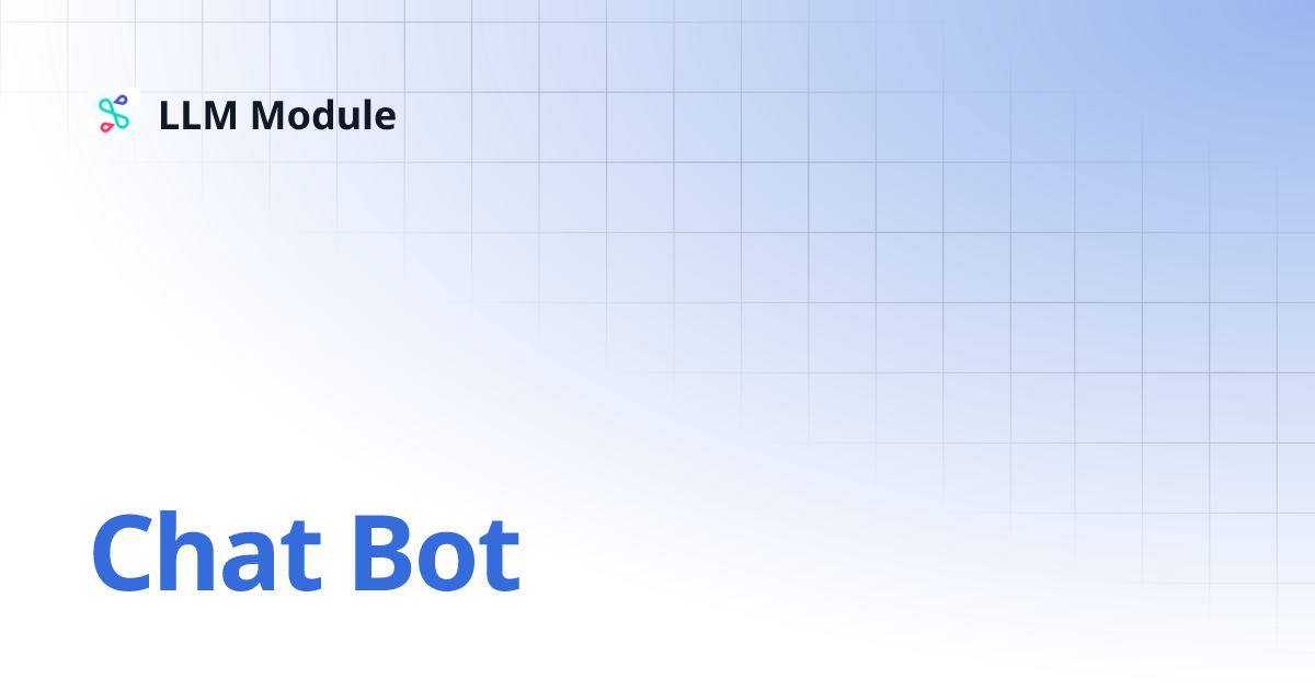 Chat Bot | LLM Module