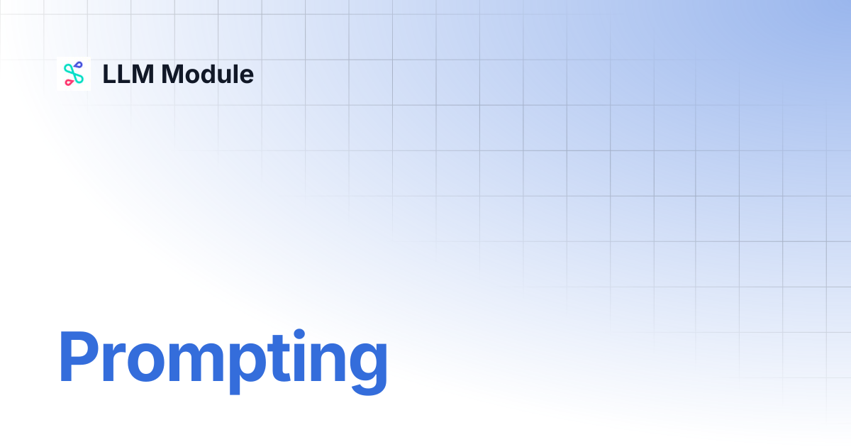 Prompting | LLM Module