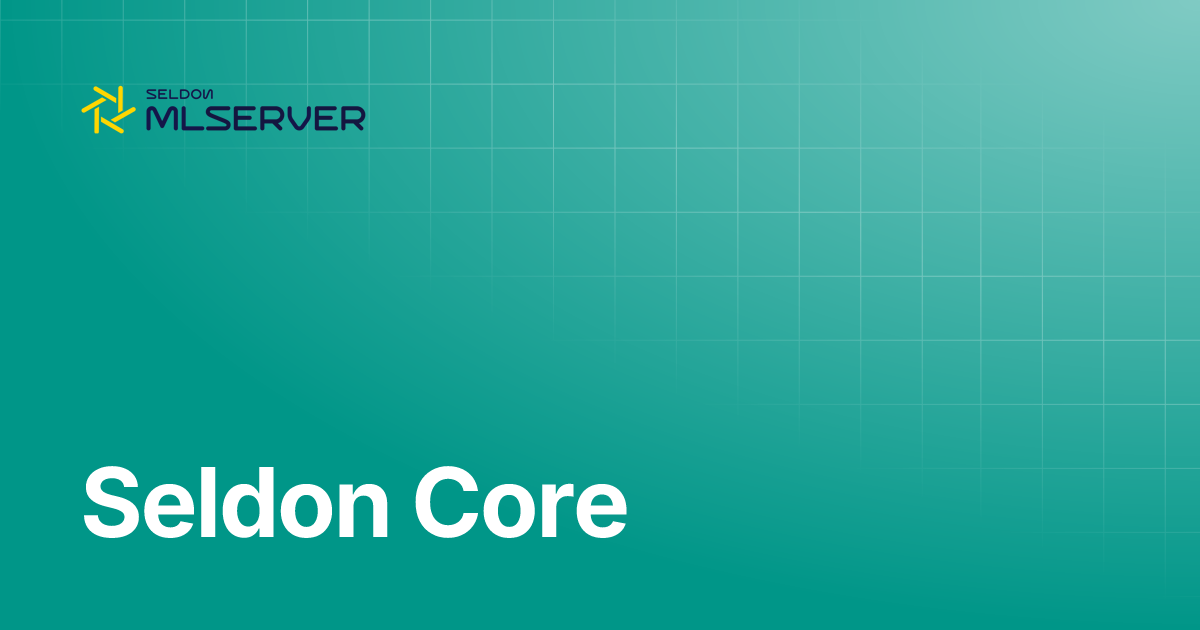 Seldon Core | MLServer