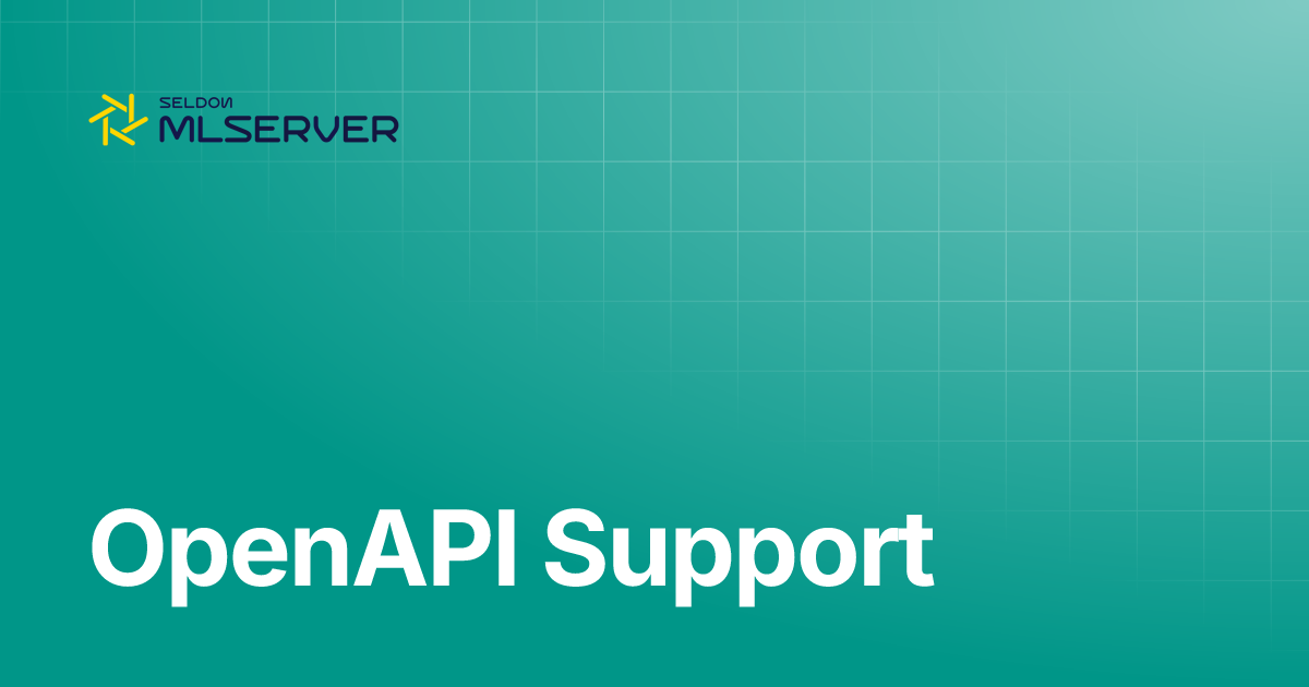 OpenAPI Support | MLServer