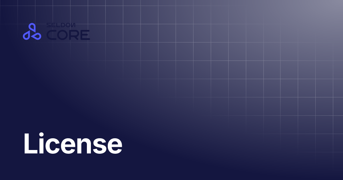 License | Seldon Core 2