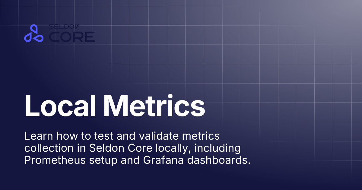 Local Metrics | Seldon Core 2