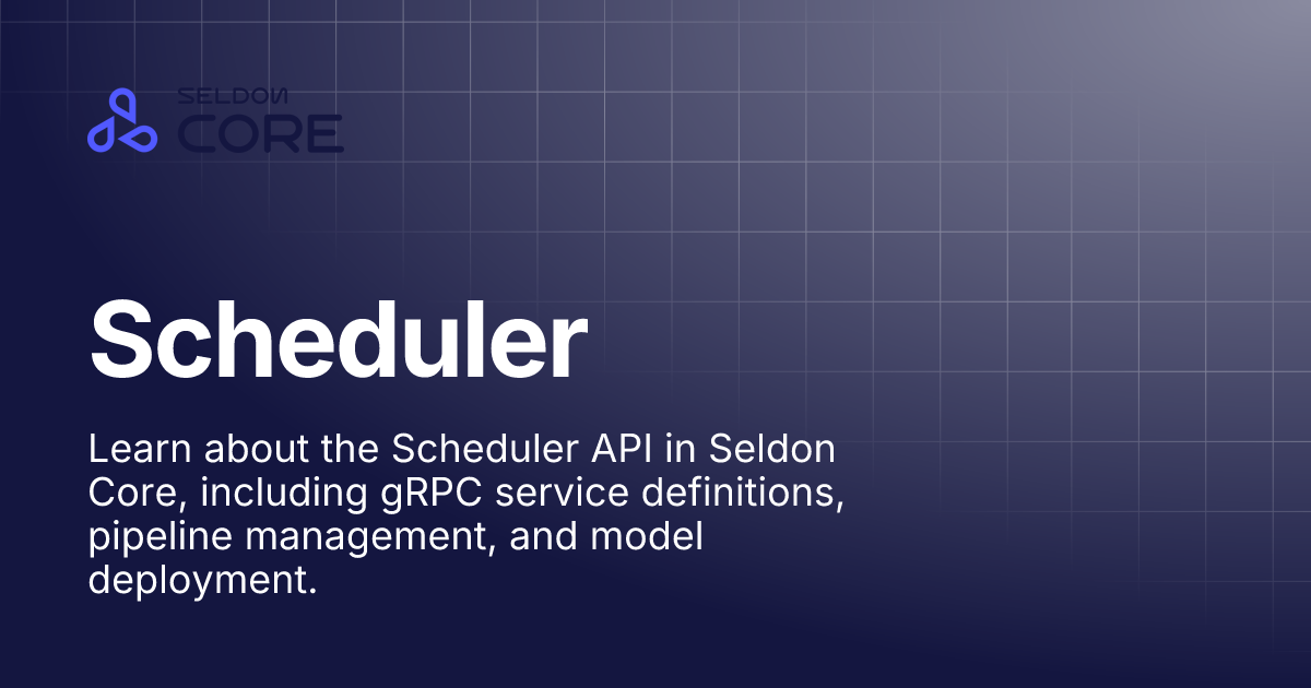 Scheduler | Seldon Core 2