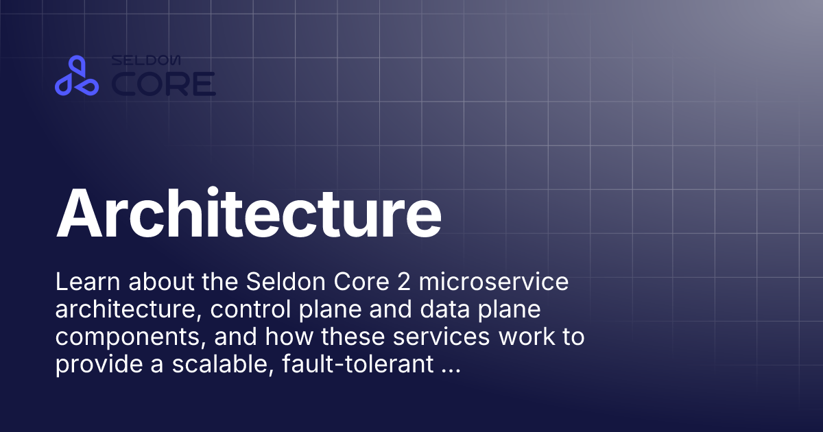 Architecture | Seldon Core 2
