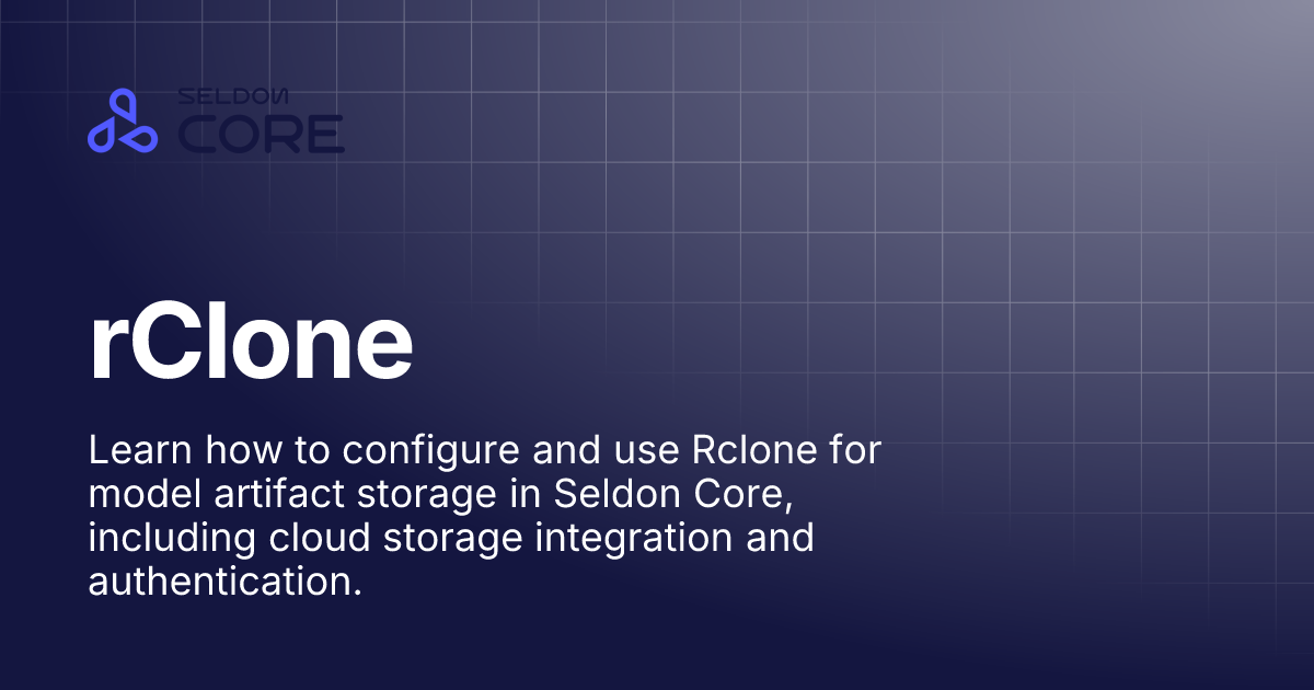 rClone | Seldon Core 2
