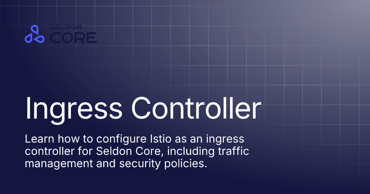 Ingress Controller | Seldon Core 2