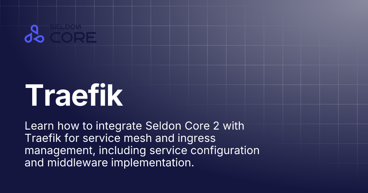 Traefik | Seldon Core 2